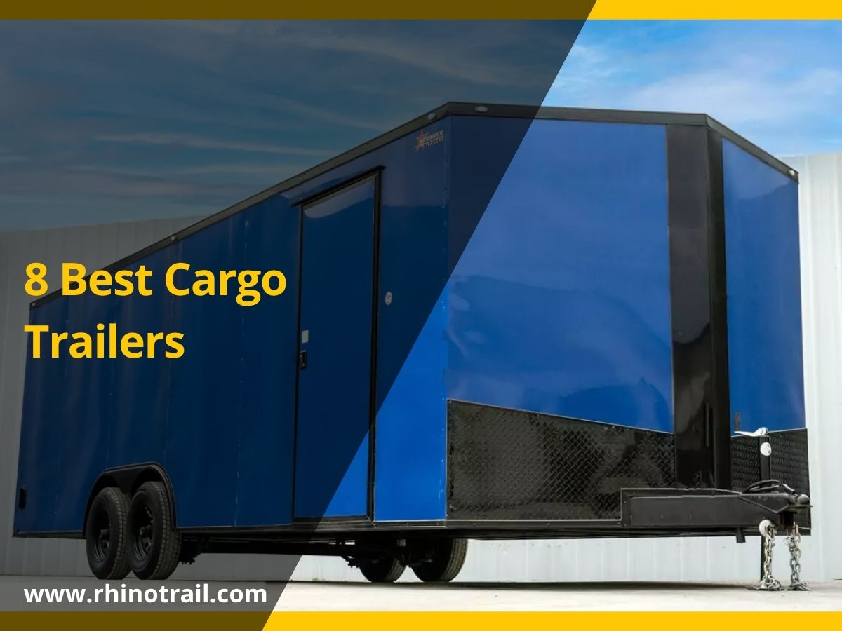8 Best Cargo Trailers | Rhinotrail