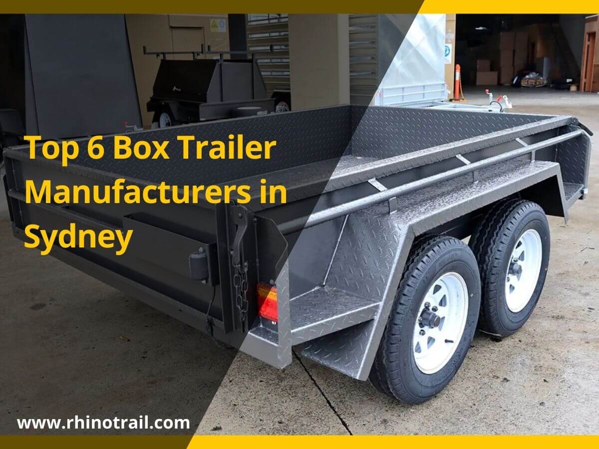 Top 6 Box Trailer Manufacturers In Sydney | Rhinotrail