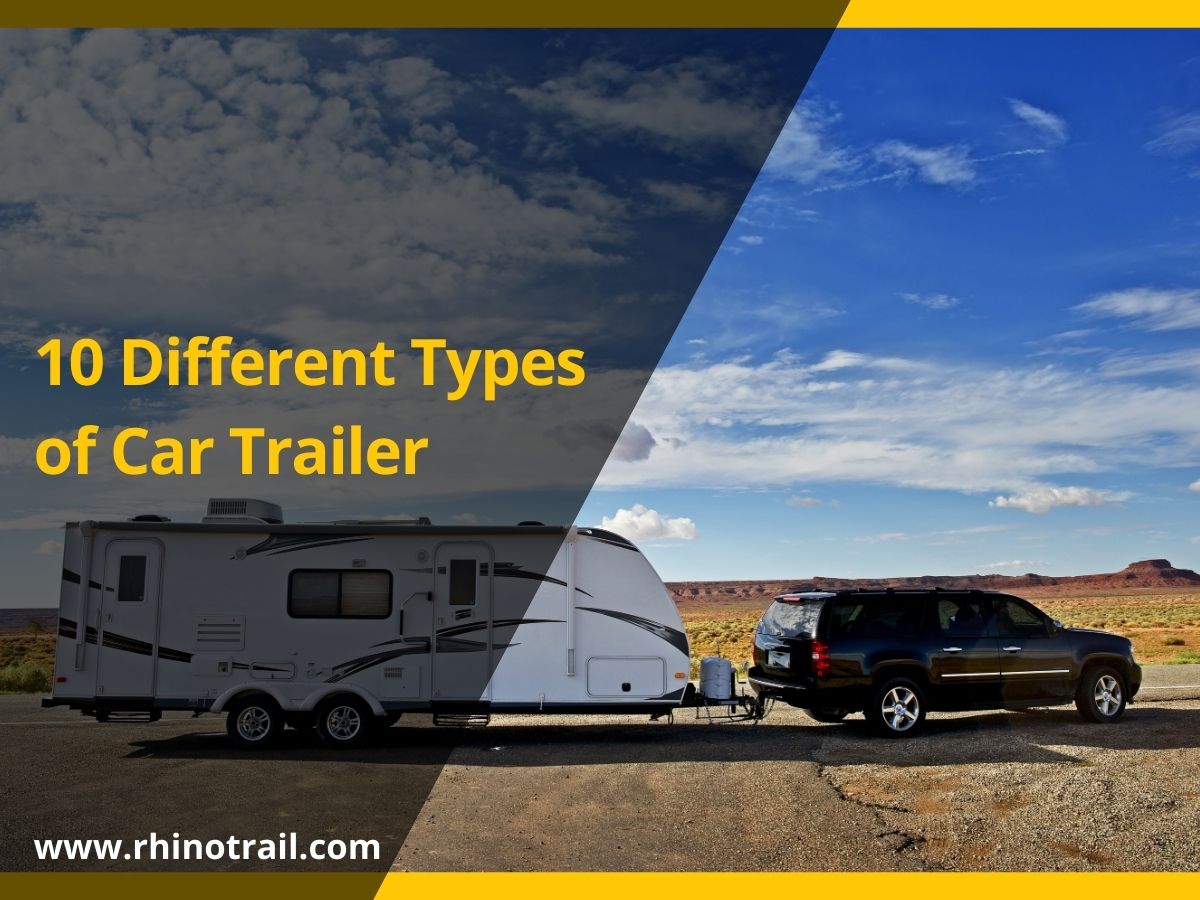 10 Different Types Of Car Trailer | Rhinotrail