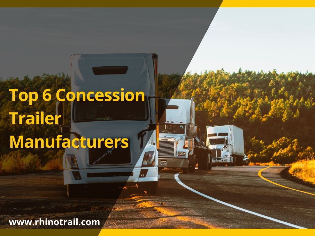 Top 6 Concession Trailer Manufacturers | Rhinotrail