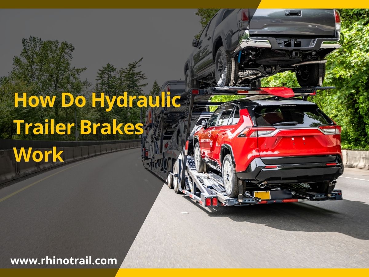 ¿Cómo funcionan los frenos hidráulicos de un remolque? | Rhinotrail
