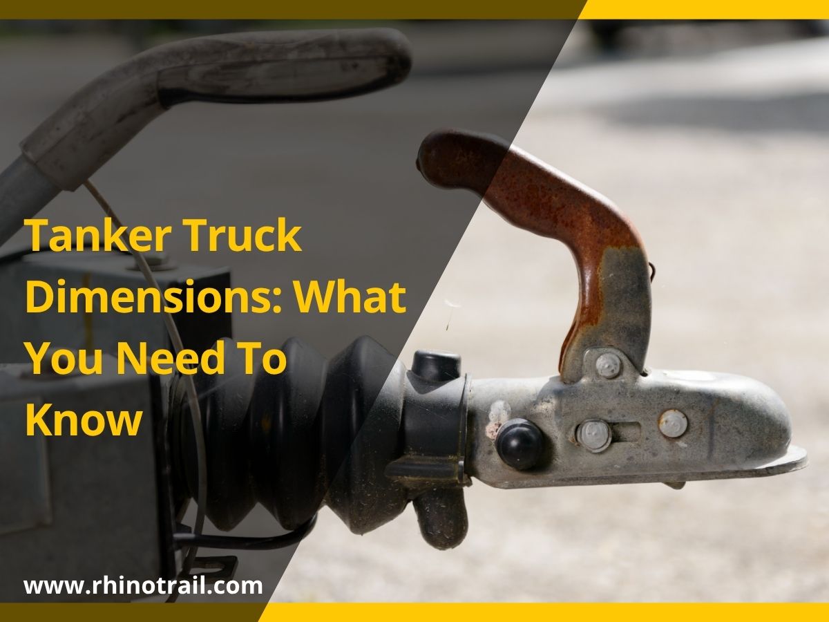 Tanker Truck Dimensions: What You Need To Know | Rhinotrail