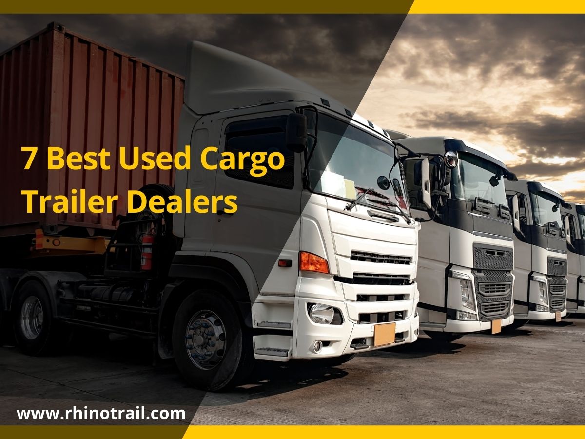 7 Best Used Cargo Trailer Dealers | Rhinotrail